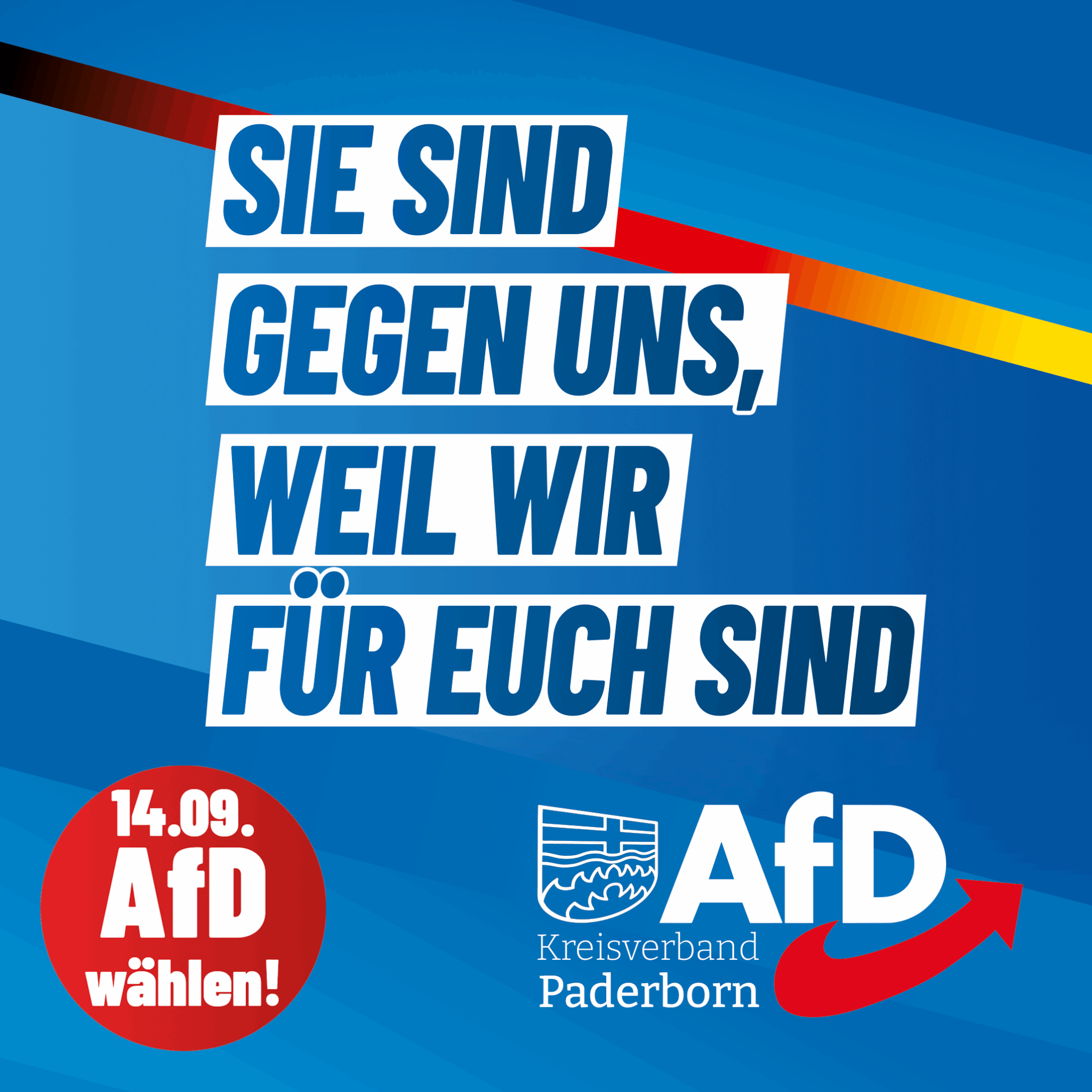 Sie sind gegen uns, weil wir für euch sind – AfD Kreisverband Paderborn